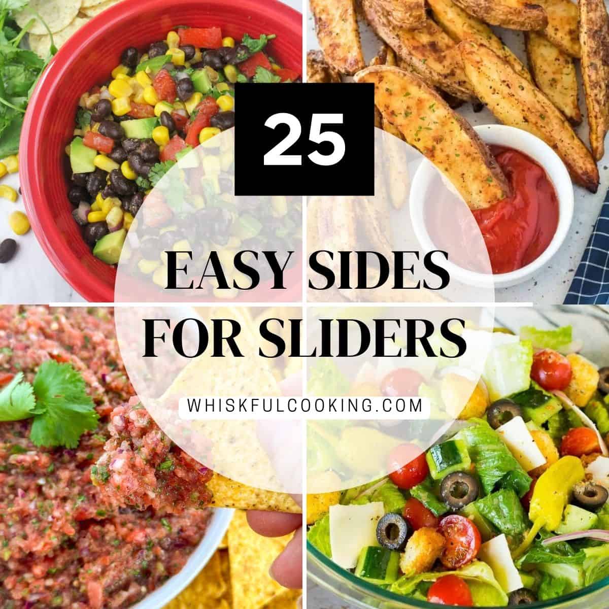What To Serve With Sliders: 25 Easy Side Dishes - Whiskful Cooking